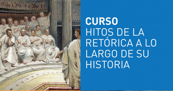 Realizarán curso sobre hitos de la retórica a lo largo de su historia ...